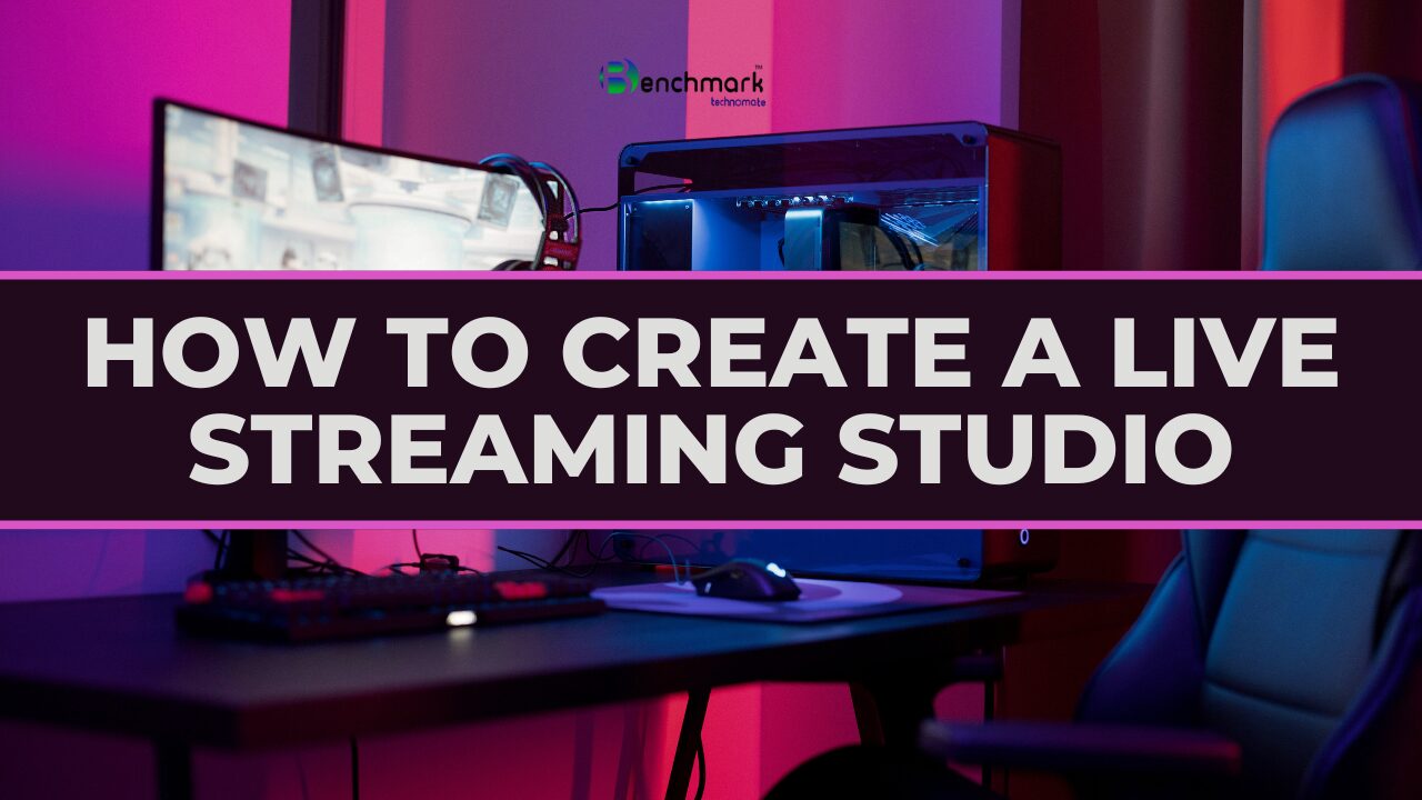 How to Create a Live Streaming Studio: A Complete Guide